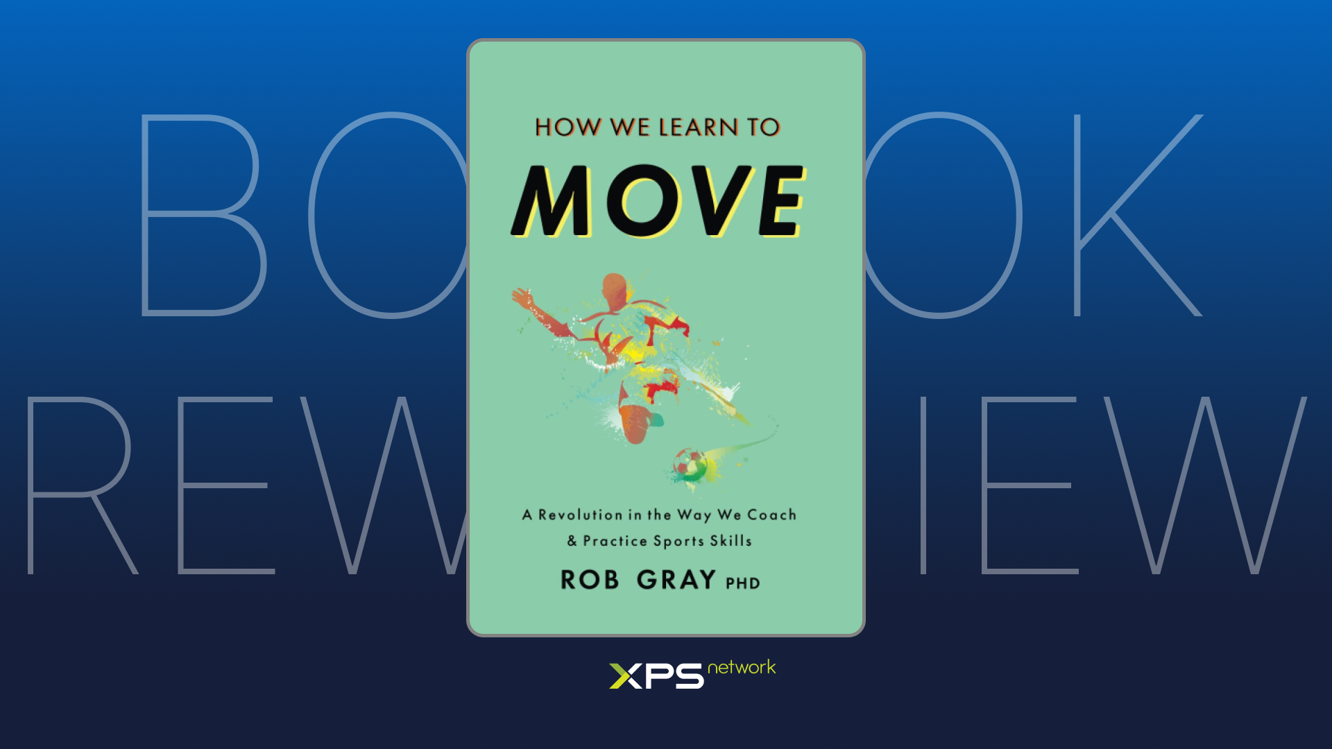 XPS Book Review: How We Learn To Move